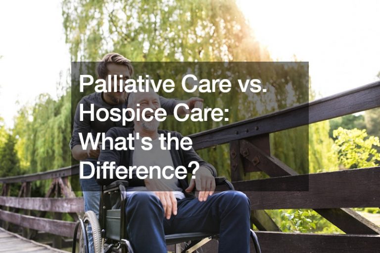 Palliative Care vs. Hospice Care Whats the Difference? - Health Advice Now